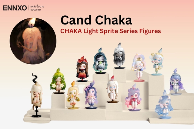 ประวัติและคอลเลคชั่น Cand Chaka น้องเทียนอาร์ตทอยใหม่จาก Popmart | ENNXO