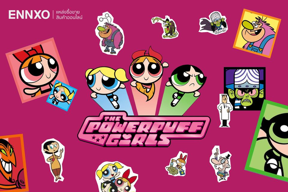 The Powerpuff Girls การ์ตูนยุค 2000s พร้อมรู้จักตัวละคร 4 สาวจอมพลัง | ENNXO